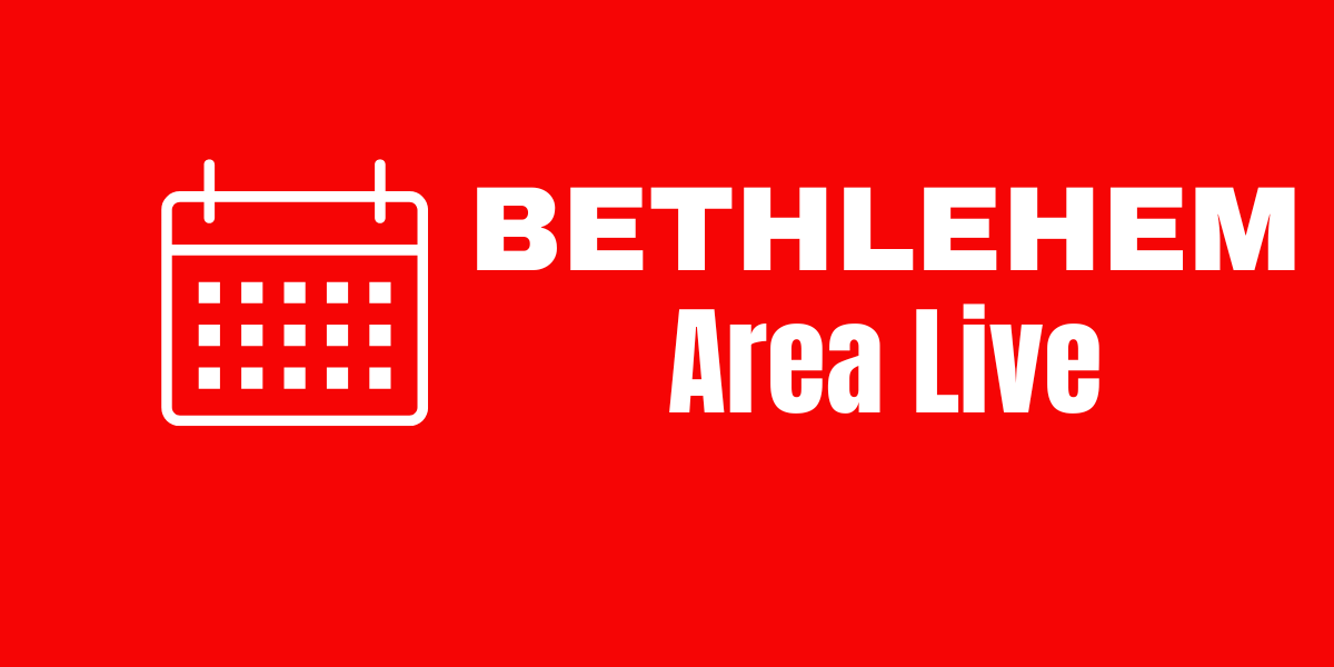 Bethlehem Area Live Events